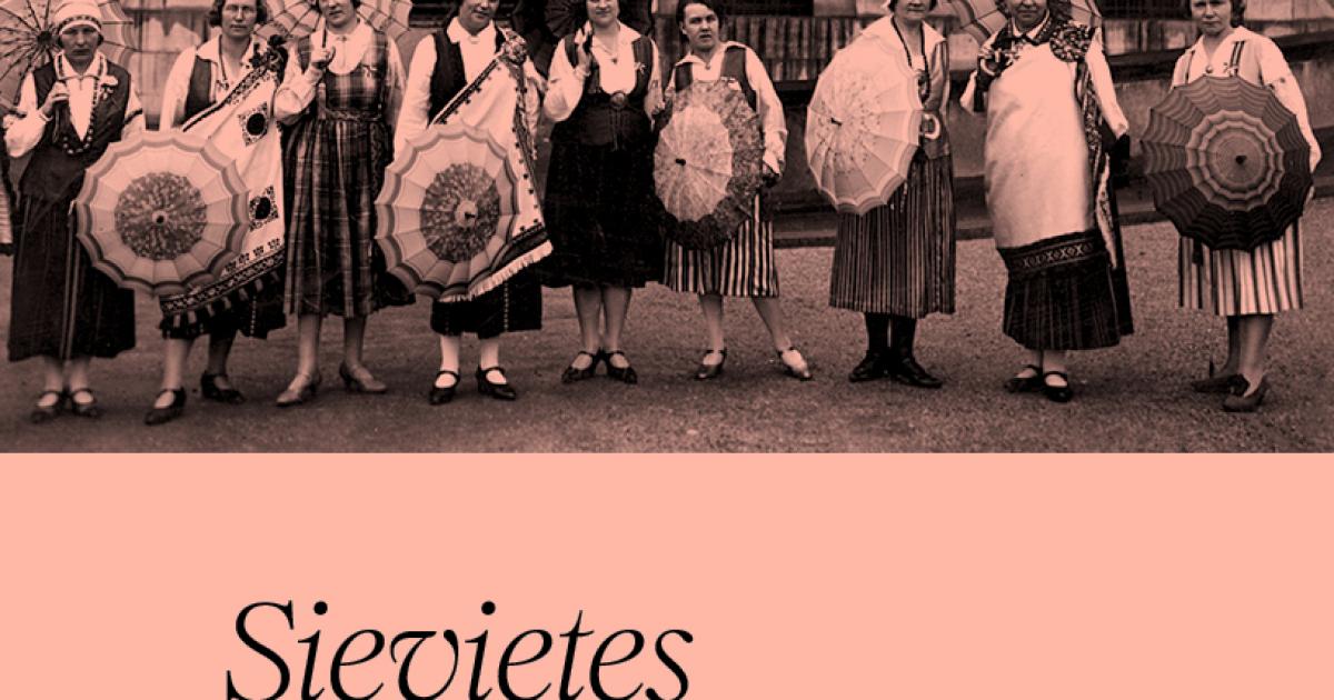 Perspektīvas. Sievietes Latvijas kultūrā un sabiedrībā 1870-1940 ...